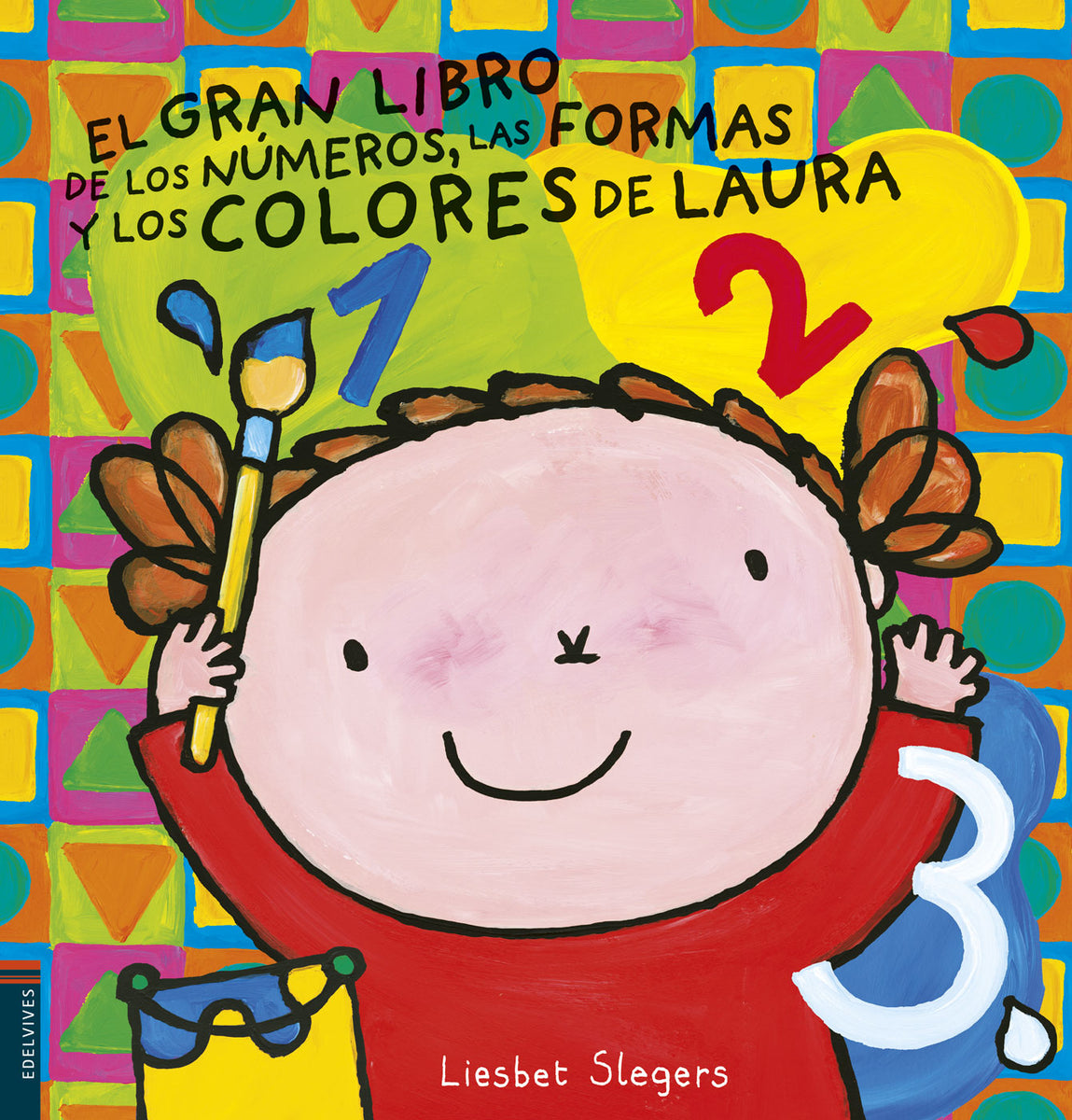 El gran libro de los números, las formas y los colores de Laura ...