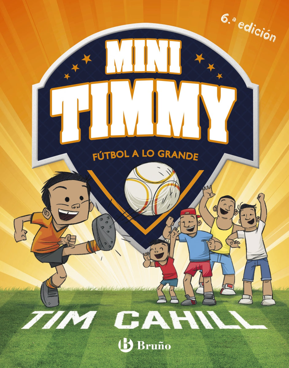 Mini Timmy. Fútbol a lo grande (#2) – Wonder Bookstore